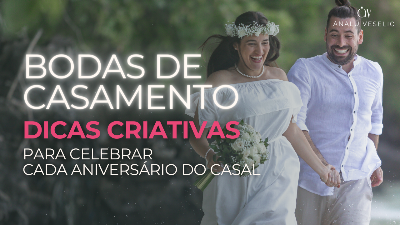 Bodas de Casamento: Significados e Dicas Criativas para Celebrar